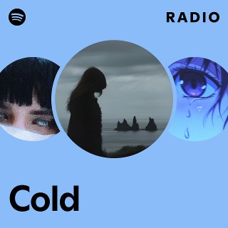 Cold Radio | Spotify Playlist