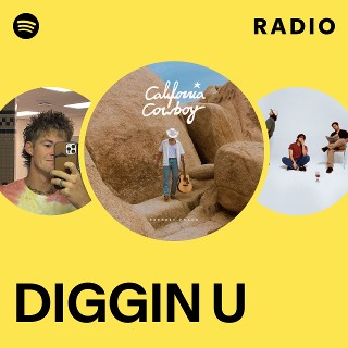 DIGGIN U Radio | Spotify Playlist