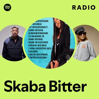 Skaba Bitter Radio | Spotify Playlist