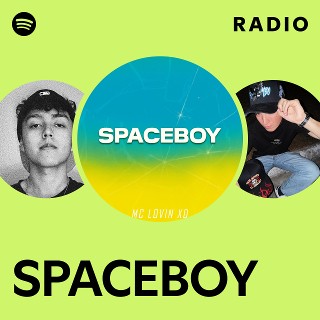 SPACEBOY Radio | Spotify Playlist