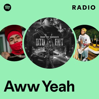 Aww Yeah Radio - playlist by Spotify | Spotify