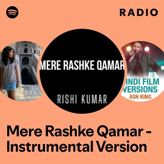 Mere Rashke Qamar - Instrumental Version Radio | Spotify Playlist