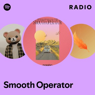 Smooth Operator Radio | Spotify Playlist
