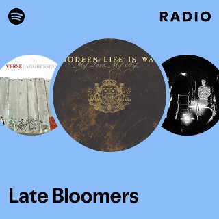 Late Bloomers Radio - playlist by Spotify | Spotify