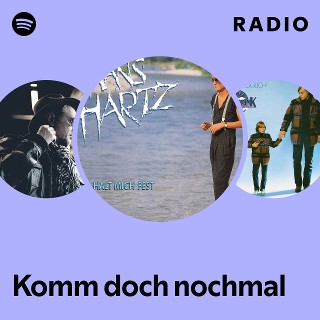 Komm doch nochmal Radio | Spotify Playlist