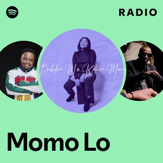 Momo Lo Radio | Spotify Playlist