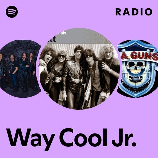 Way Cool Jr. Radio - playlist by Spotify | Spotify
