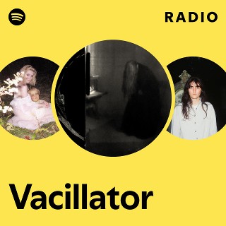 Vacillator Radio | Spotify Playlist