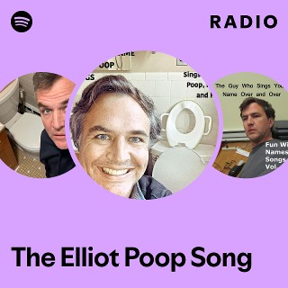 The Elliot Poop Song Radio | Spotify Playlist