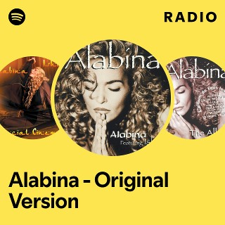 Alabina - Original Version Radio | Spotify Playlist