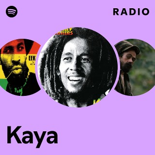 Kaya Radio - playlist by Spotify | Spotify