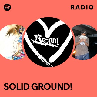 SOLID GROUND! Radio | Spotify Playlist
