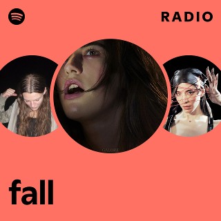 fall Radio - playlist by Spotify | Spotify