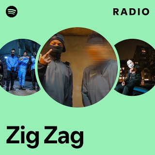Zig Zag Radio - playlist by Spotify | Spotify