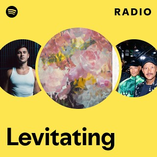 Levitating Radio - playlist by Spotify | Spotify