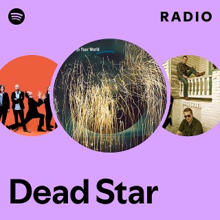 Dead Star Radio | Spotify Playlist