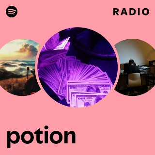 potion Radio - playlist by Spotify | Spotify