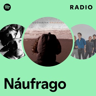 Náufrago Radio - playlist by Spotify | Spotify