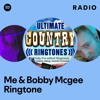 Me & Bobby Mcgee Ringtone Radio - playlist by Spotify | Spotify