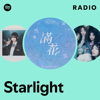 Starlight Radio | Spotify Playlist