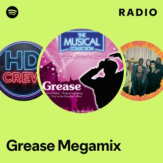Grease Megamix Radio | Spotify Playlist