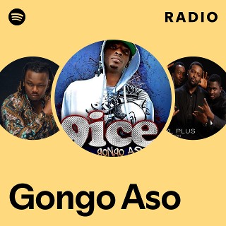 Gongo Aso Radio | Spotify Playlist