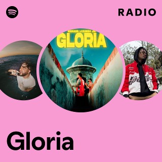 Gloria Radio | Spotify Playlist