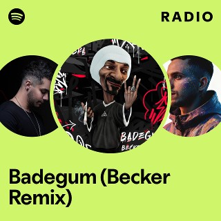 Badegum (Becker Remix) Radio - playlist by Spotify | Spotify
