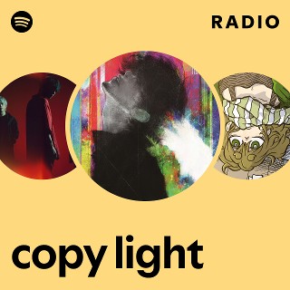 copy light Radio - playlist by Spotify | Spotify