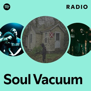 Soul Vacuum Radio | Spotify Playlist