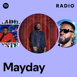 Mayday Radio - playlist by Spotify | Spotify