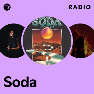 Soda Radio - playlist by Spotify | Spotify