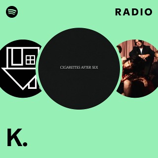 K. Radio | Spotify Playlist