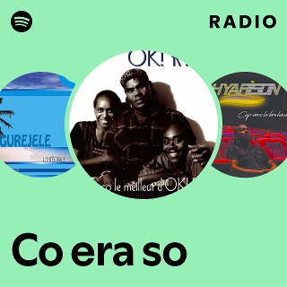 Co era so Radio | Spotify Playlist