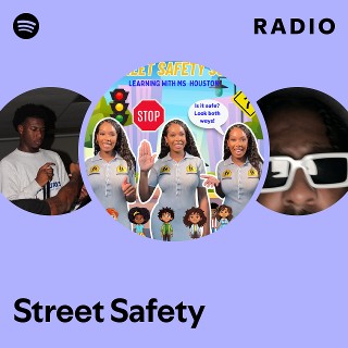 Street Safety Radio | Spotify Playlist