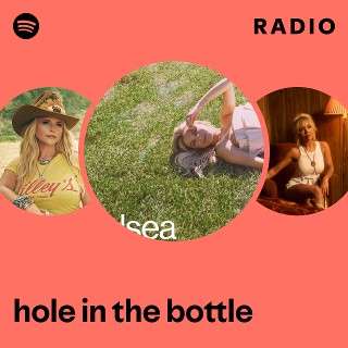 hole in the bottle Radio - playlist by Spotify | Spotify