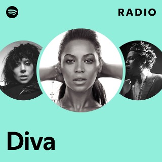 Diva Radio - playlist by Spotify | Spotify