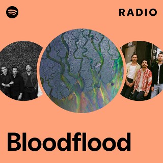 Bloodflood Radio | Spotify Playlist