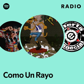 Como Un Rayo Radio | Spotify Playlist