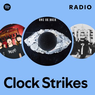 Clock Strikes Radio | Spotify Playlist
