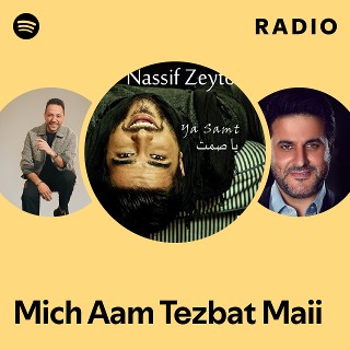 Mich Aam Tezbat Maii Radio | Spotify Playlist
