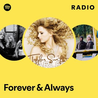 Forever & Always Radio | Spotify Playlist