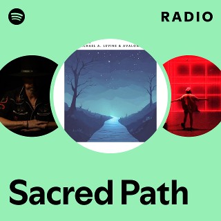 Sacred Path Radio - playlist by Spotify | Spotify