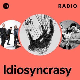 Idiosyncrasy Radio | Spotify Playlist