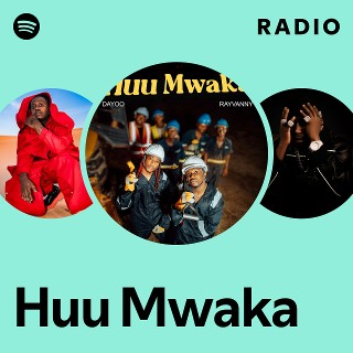 Huu Mwaka Radio - playlist by Spotify | Spotify