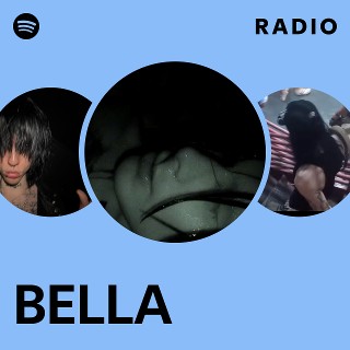 BELLA Radio | Spotify Playlist