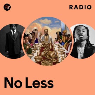 No Less Radio | Spotify Playlist