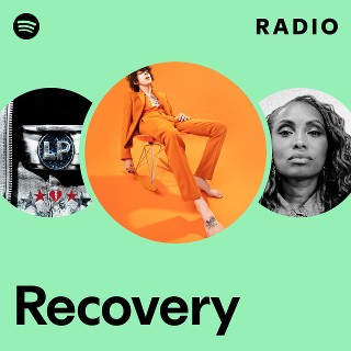 Recovery Radio - playlist by Spotify | Spotify