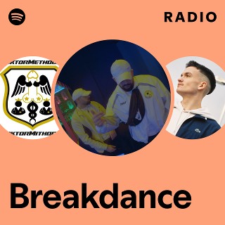 Breakdance Radio | Spotify Playlist