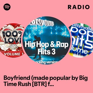 Boyfriend (made popular by Big Time Rush [BTR] ft. Snoop Dogg) [backing ...